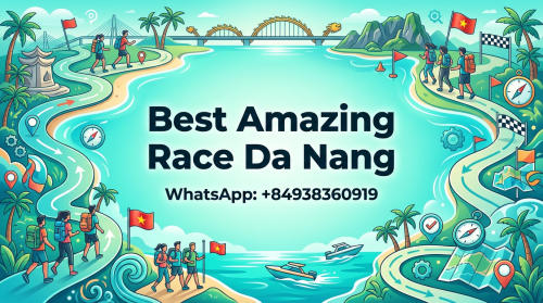 Best Amazing Race Activities in Da Nang for Corporate Teams
